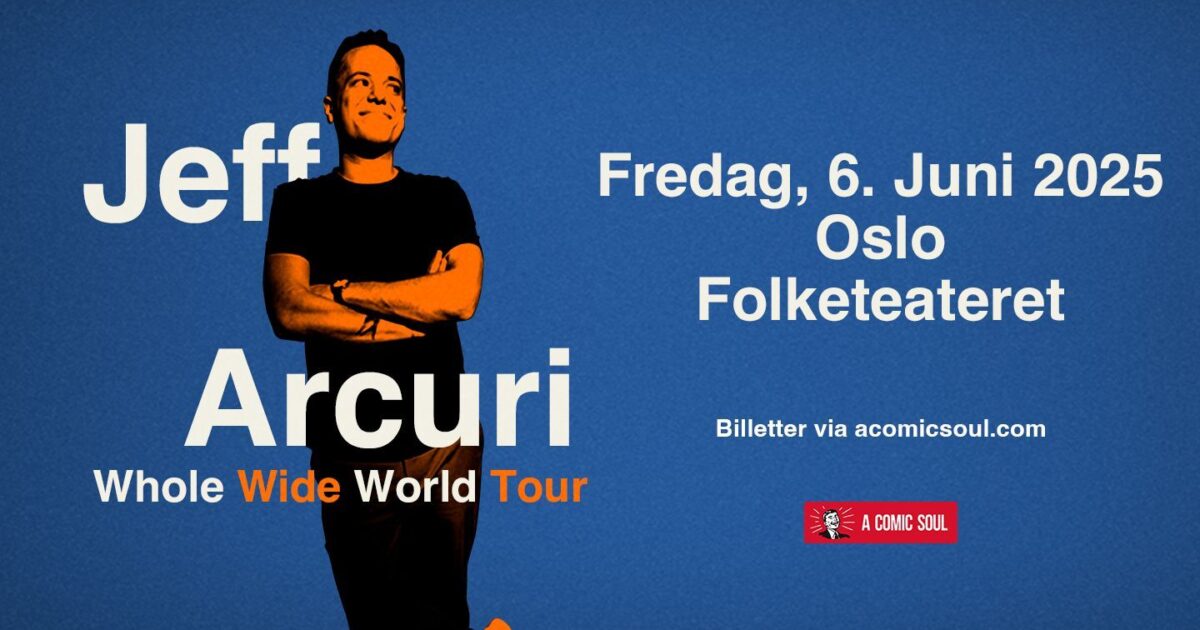 Jeff Arcuri: Whole Wide World Tour - Folketeateret